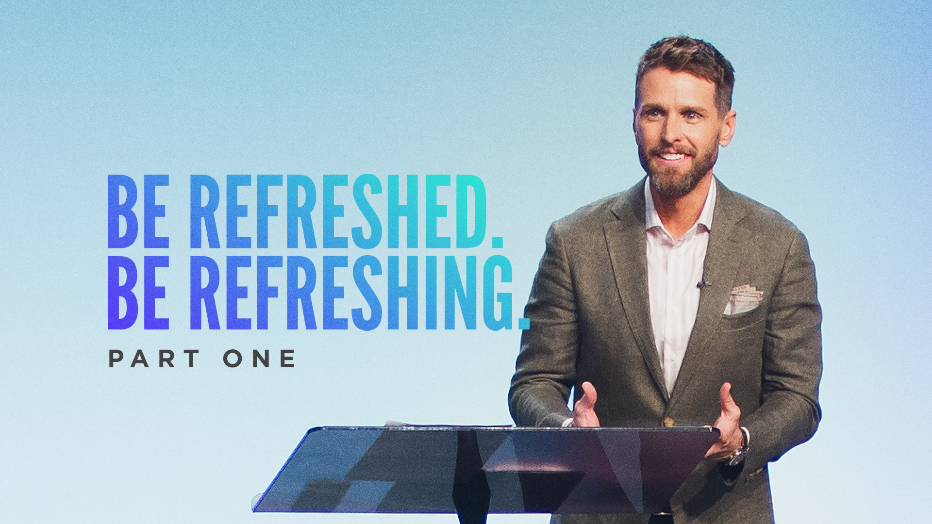 Be Refreshed, Be Refreshing Pt. 1 | Pearsons Ministries International