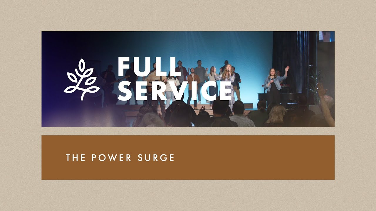Full Service | “The Power Surge” | Pearsons Ministries International